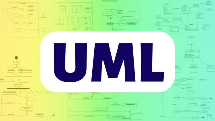 The Complete UML Course: Learn to Design UML Diagrams - EAD
